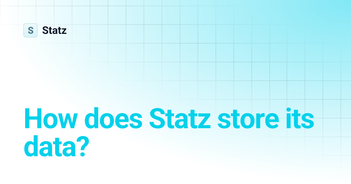 How does Statz store its data? | Statz
